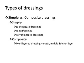 Surgical dressings i | PPTX