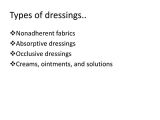 Surgical dressings i | PPT