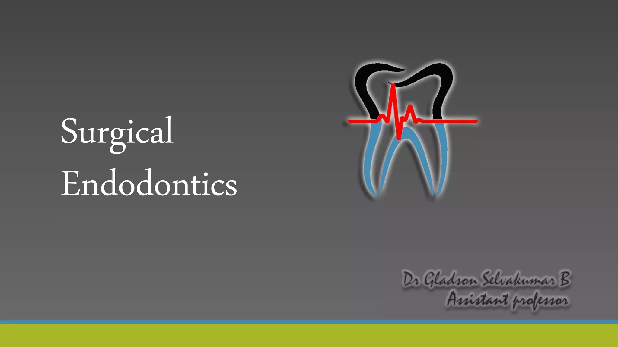 Surgical endodntics | PPTX
