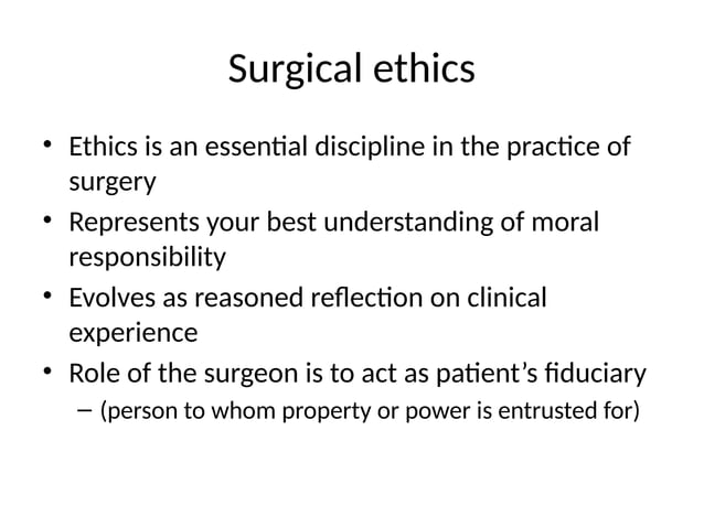 Surgical ethics power point presentation.pptx | Surgery | Medical Health