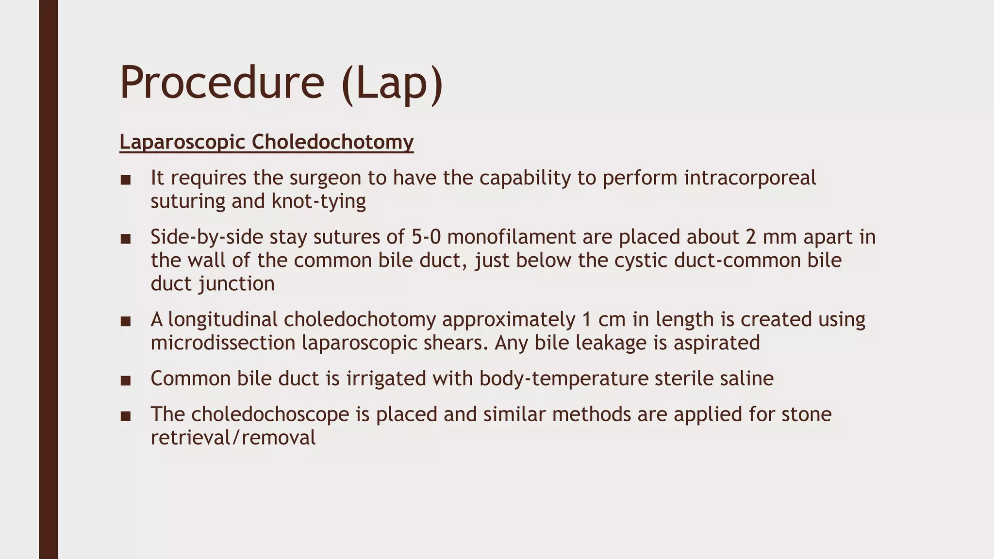 SURGICAL EXPLORATION OF THE COMMON BILE DUCT.pptx