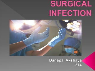 Surgical infection | PPTX
