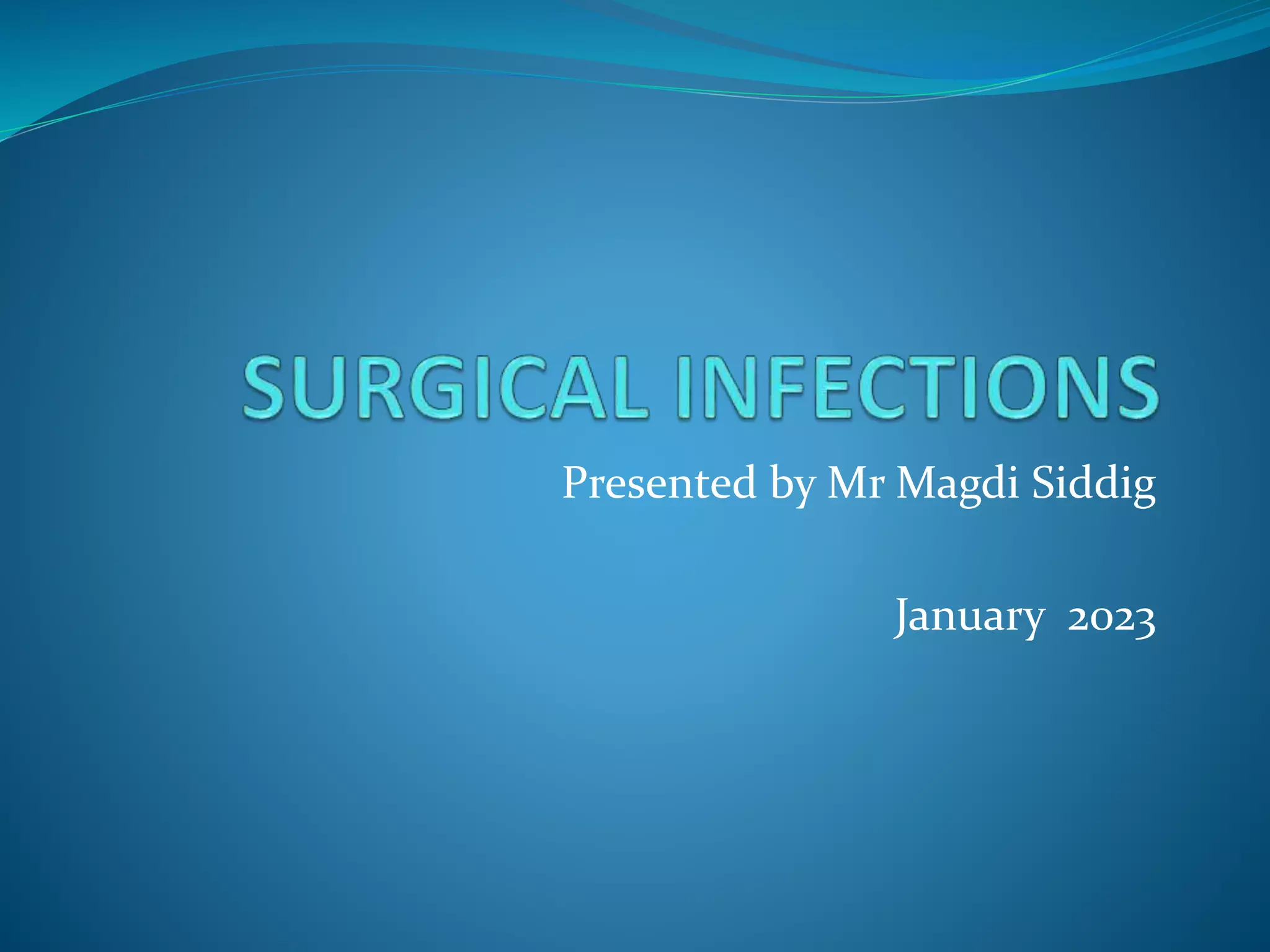 SURGICAL INFECTIONS.pptx