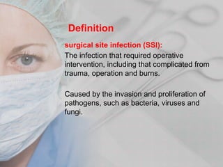 Surgical infections types and management .pptx