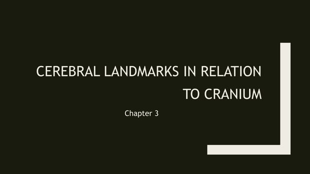 Surgical landmarks of Brain and its identification on Cranium | PPT