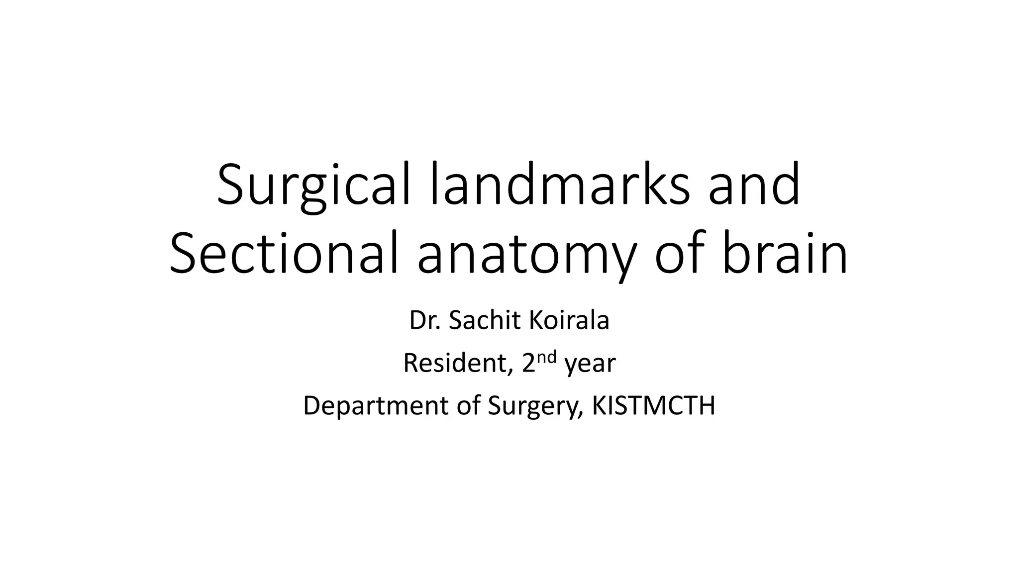 Landmarks and Sectional Anatomy of the Brain | PPT
