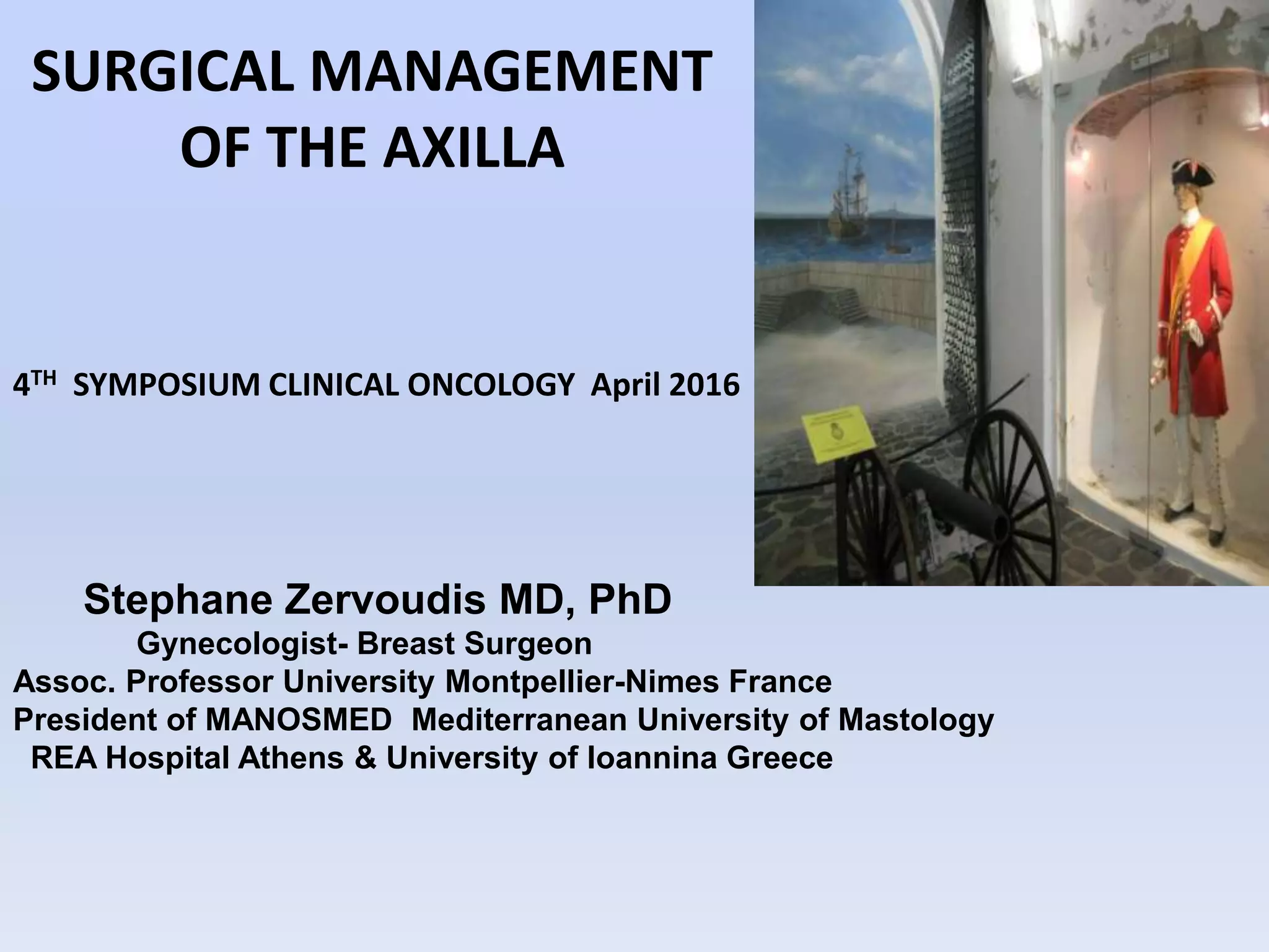 4 ΟΓΚΟΛΟΓΙΚΟ ΣΥΝΕΔΡΙΟ ΡΟΔΟΥ: Surgical management axilla. | PPTX