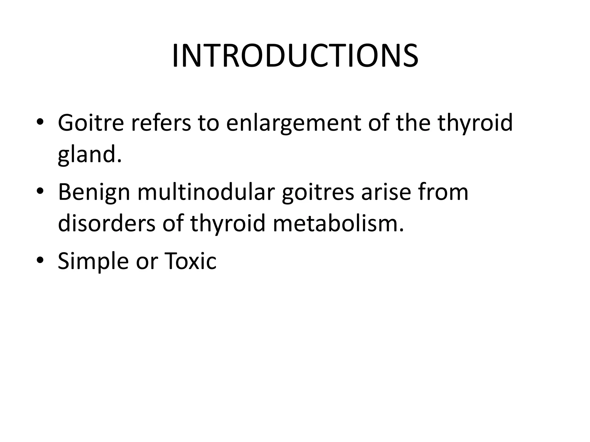 Surgical management of benign multinodular goitre | PPTX