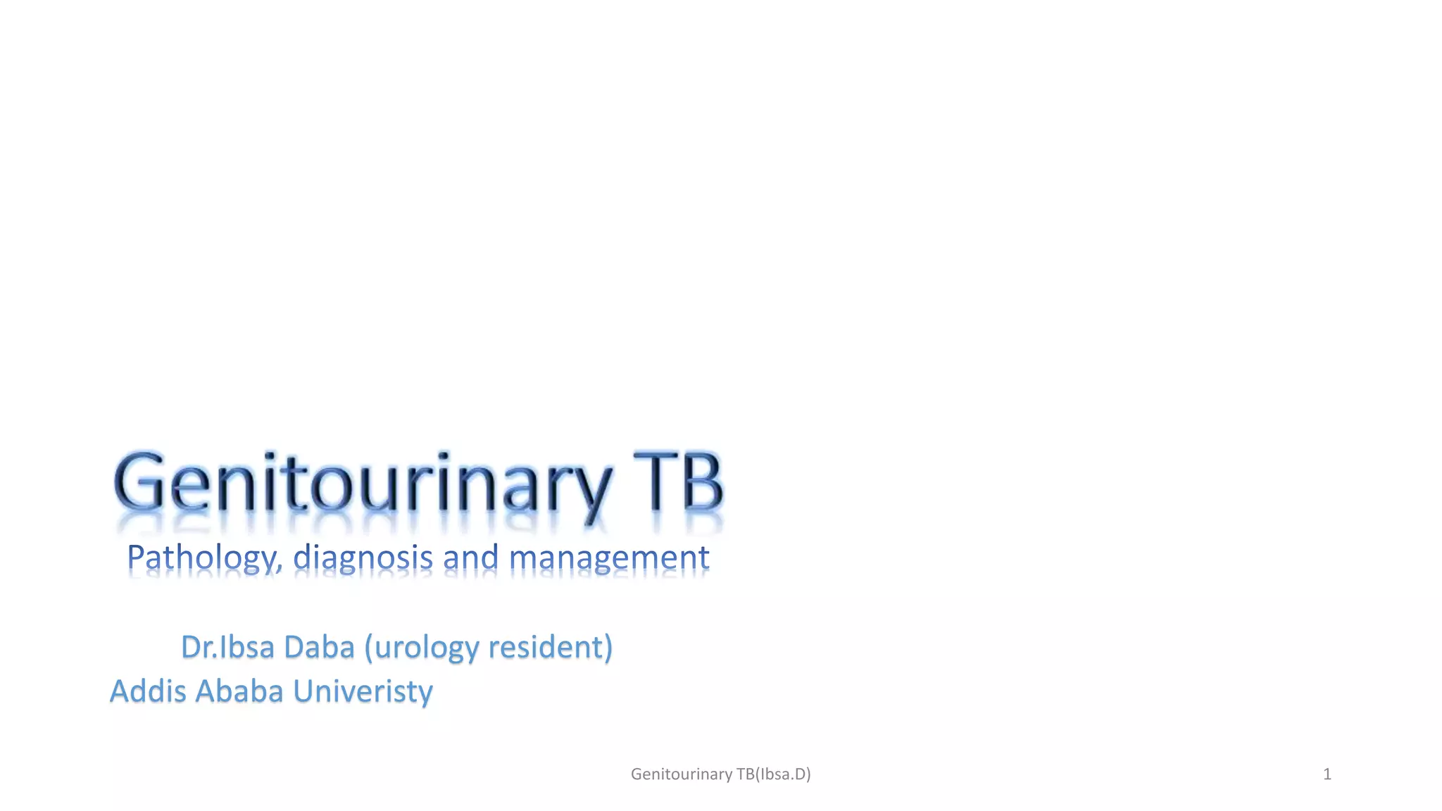 Surgical management of Genitourinary TB.pptx
