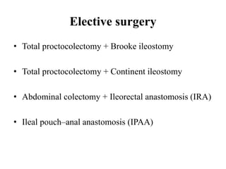 surgical management of IBD - emergency and elective.ppt