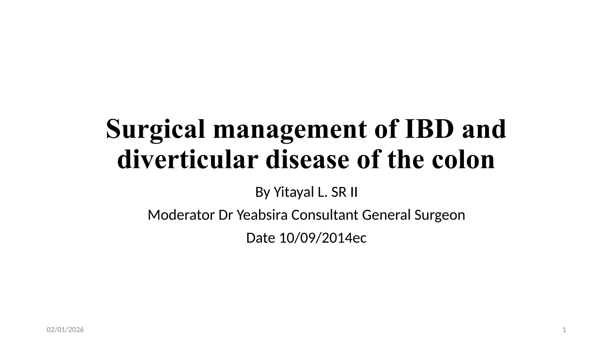 Surgical management of IBD and diverticular disease yitayal.pptx