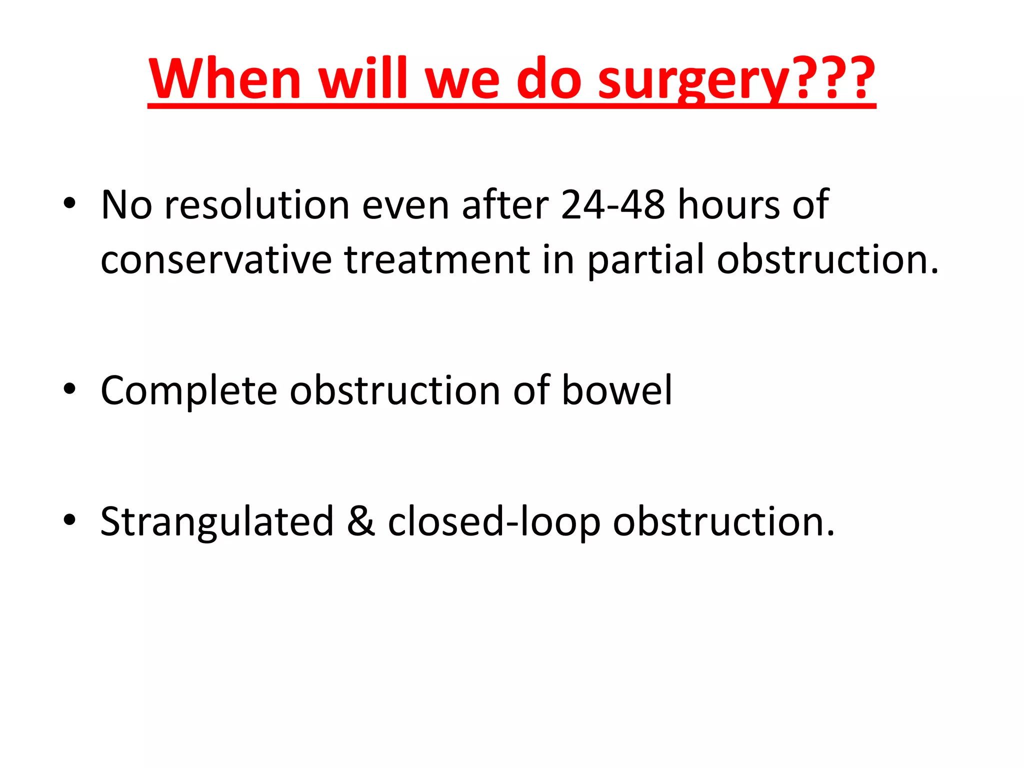 Surgical management of intestinal obstruction Shinjan Patra Medical ...