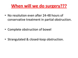 Surgical management of intestinal obstruction Shinjan Patra Medical ...