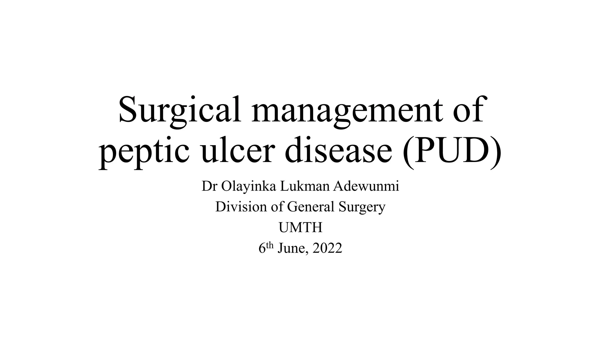 Surgical management of Peptic Ulcer Disease.pptx