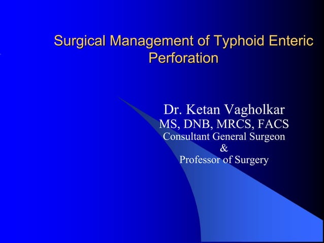 Surgical management of typhoid enteric perforation | PDF | Surgery ...