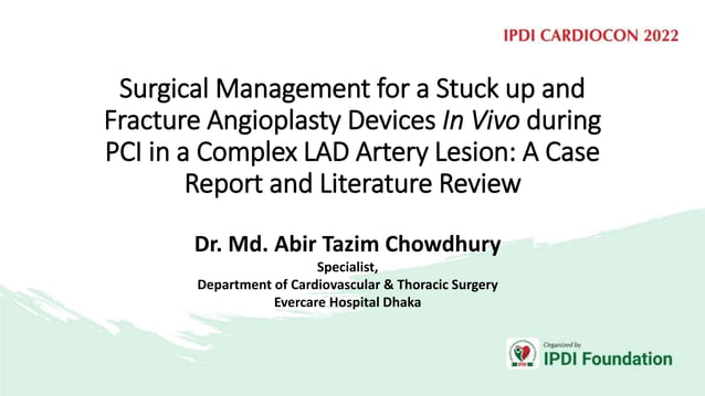Surgical Management for a Stuck-up and Fracture Angioplasty Devices In ...