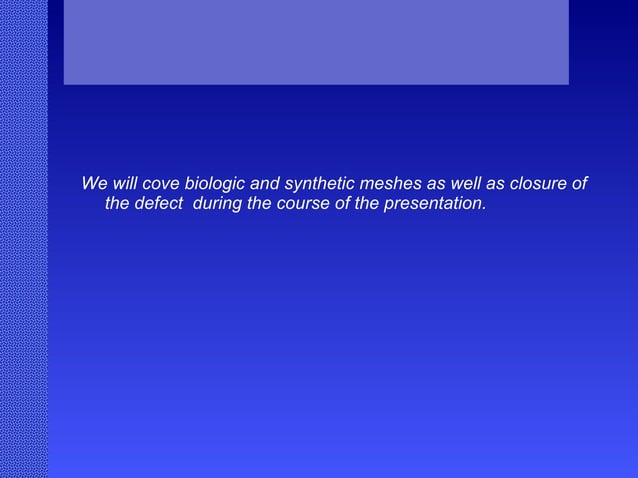 Surgical Meshes and Methods of Fixation | PPT