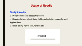 SURGICAL NEEDLES(size,shape, material).pptx