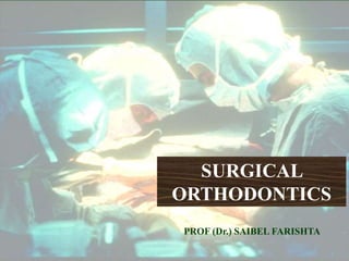 Surgical Orthodontics | PPT