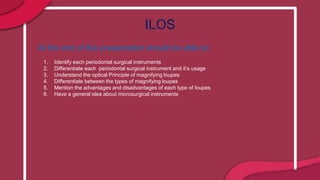 periodontal Surgical instrument and magnification loupes | PPTX