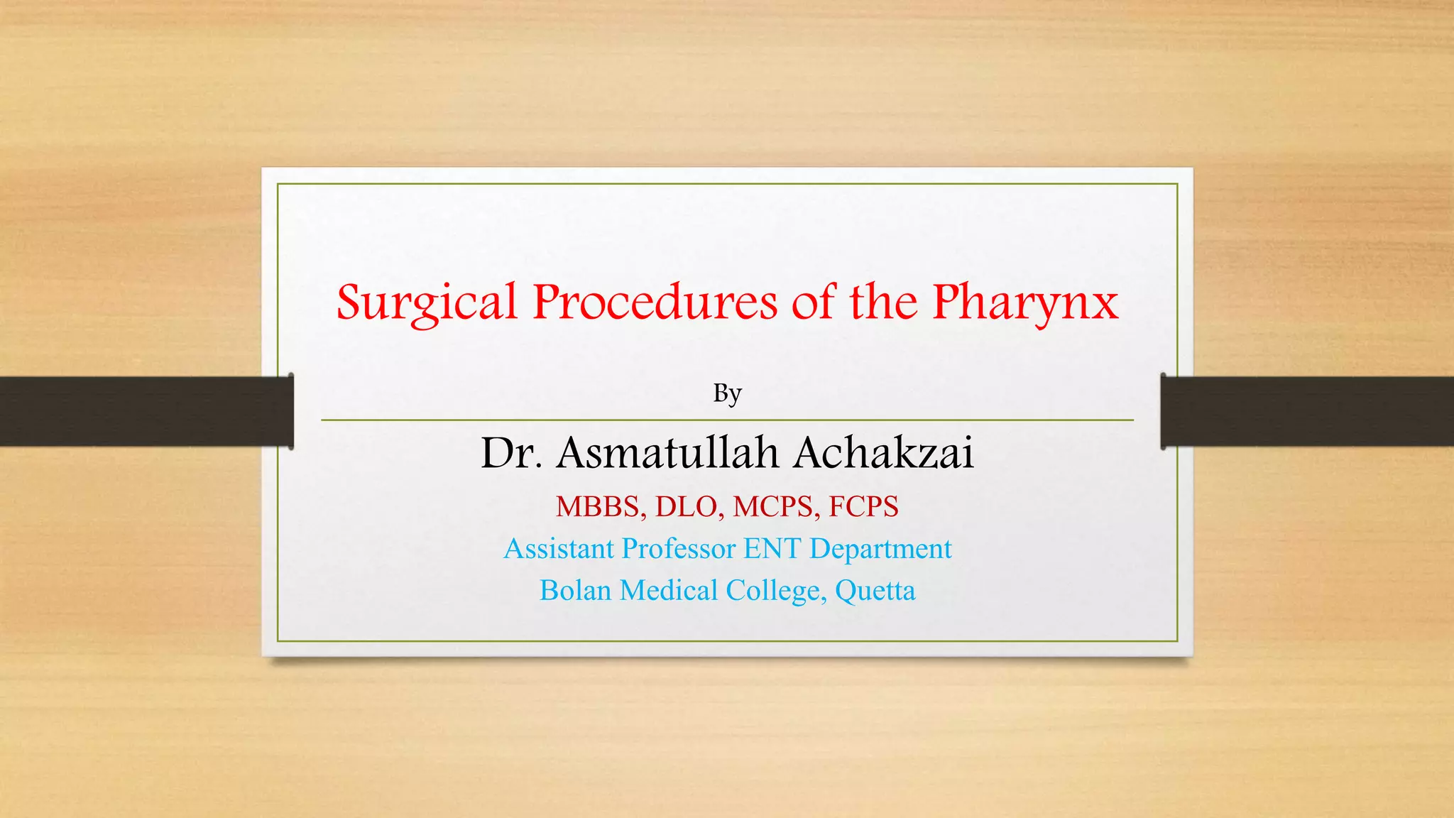 Surgical Procedures of the Pharynx | PPT