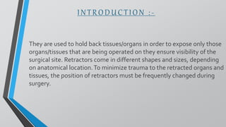 Surgical Retractors Aritra Dutta CCT.pptx