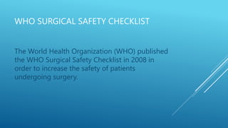 WHO SURGICAL SAFETY CHECKLIST 2008 .pptx