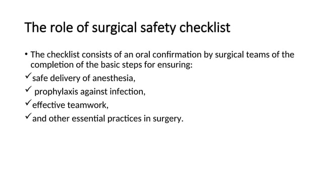 Surgical_safety_checklistbyWHO consultant.ppt