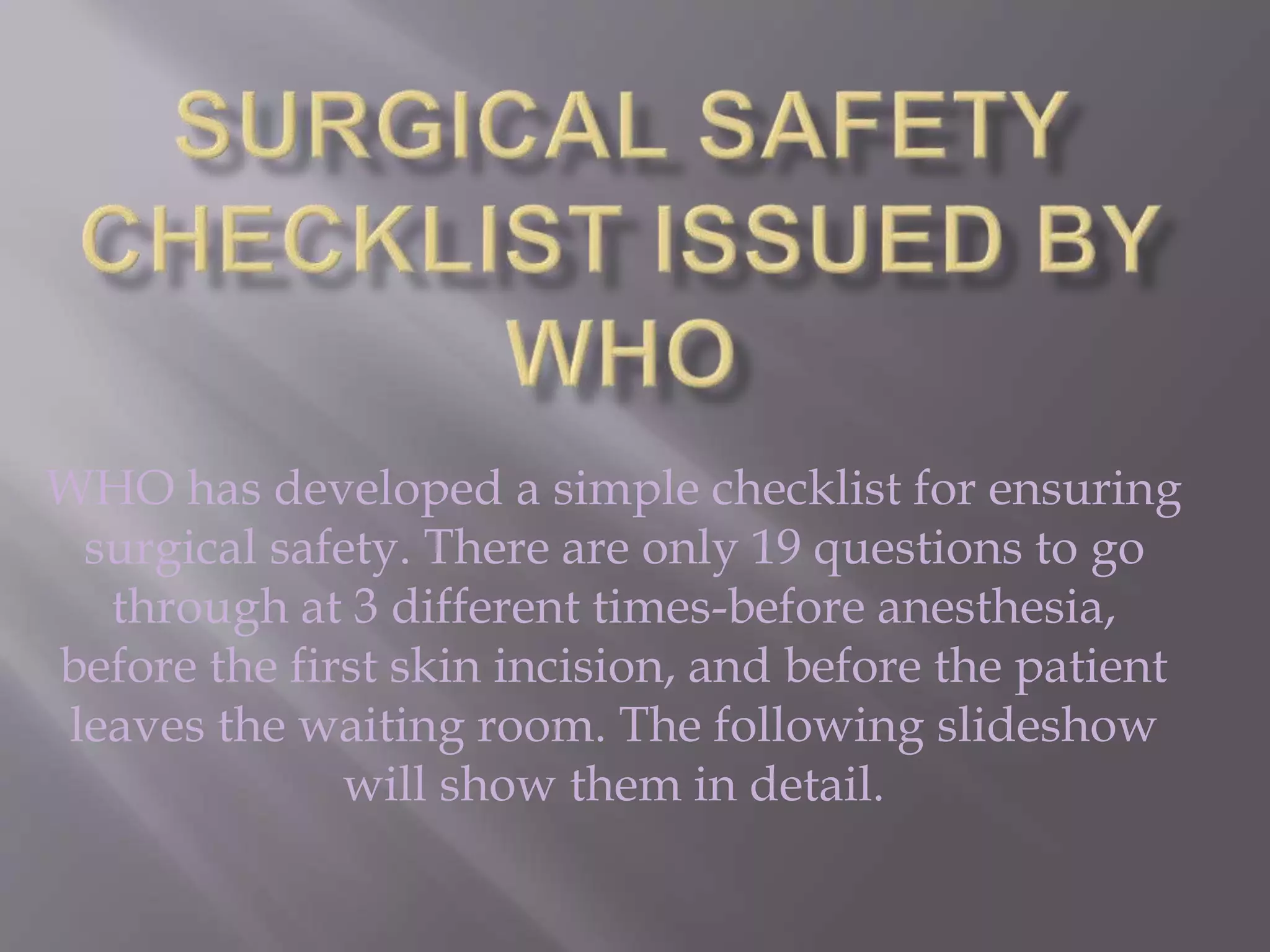 Surgical safety checklist issued by who | PPTX