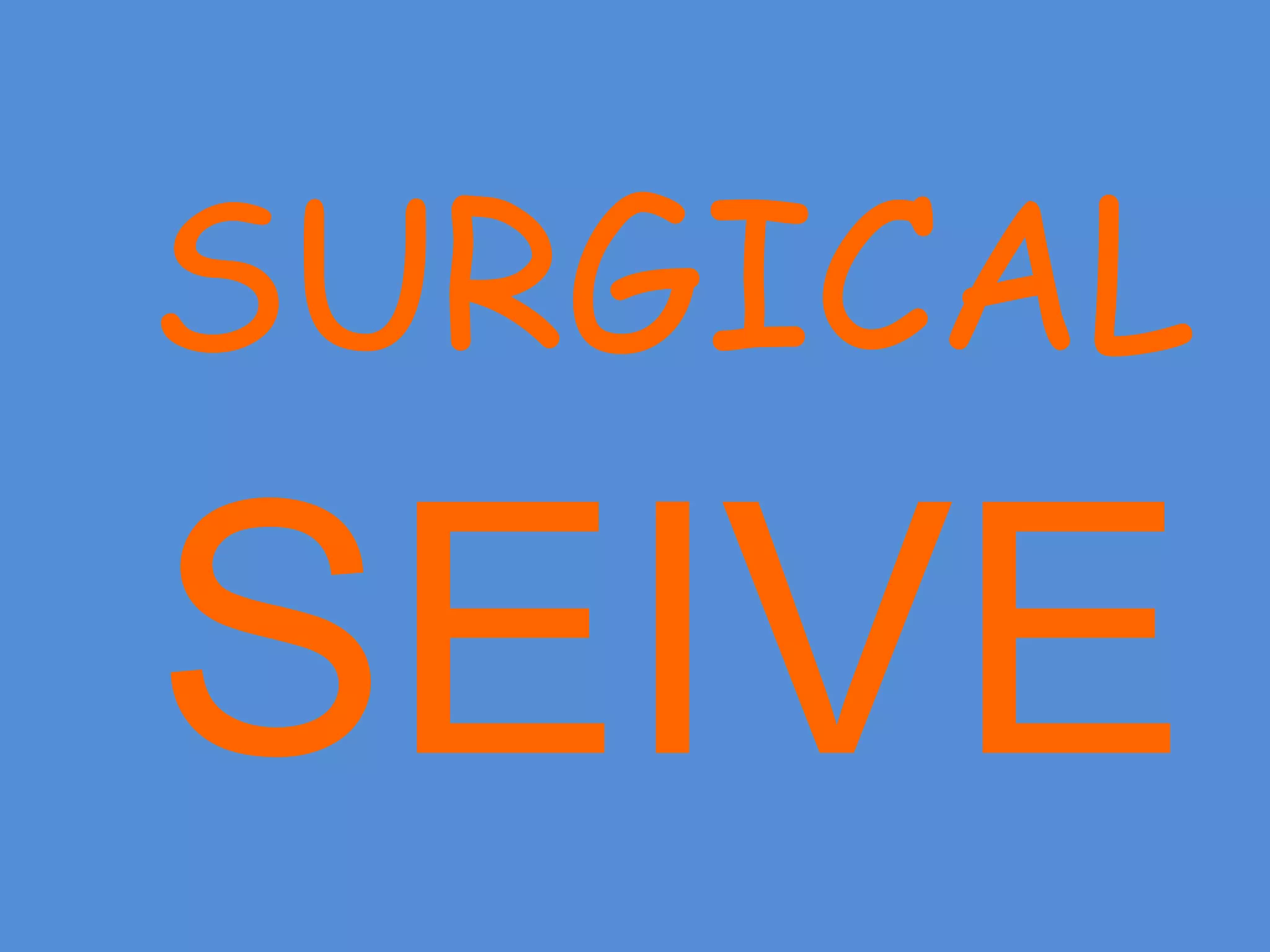 Surgical seive | PPTX