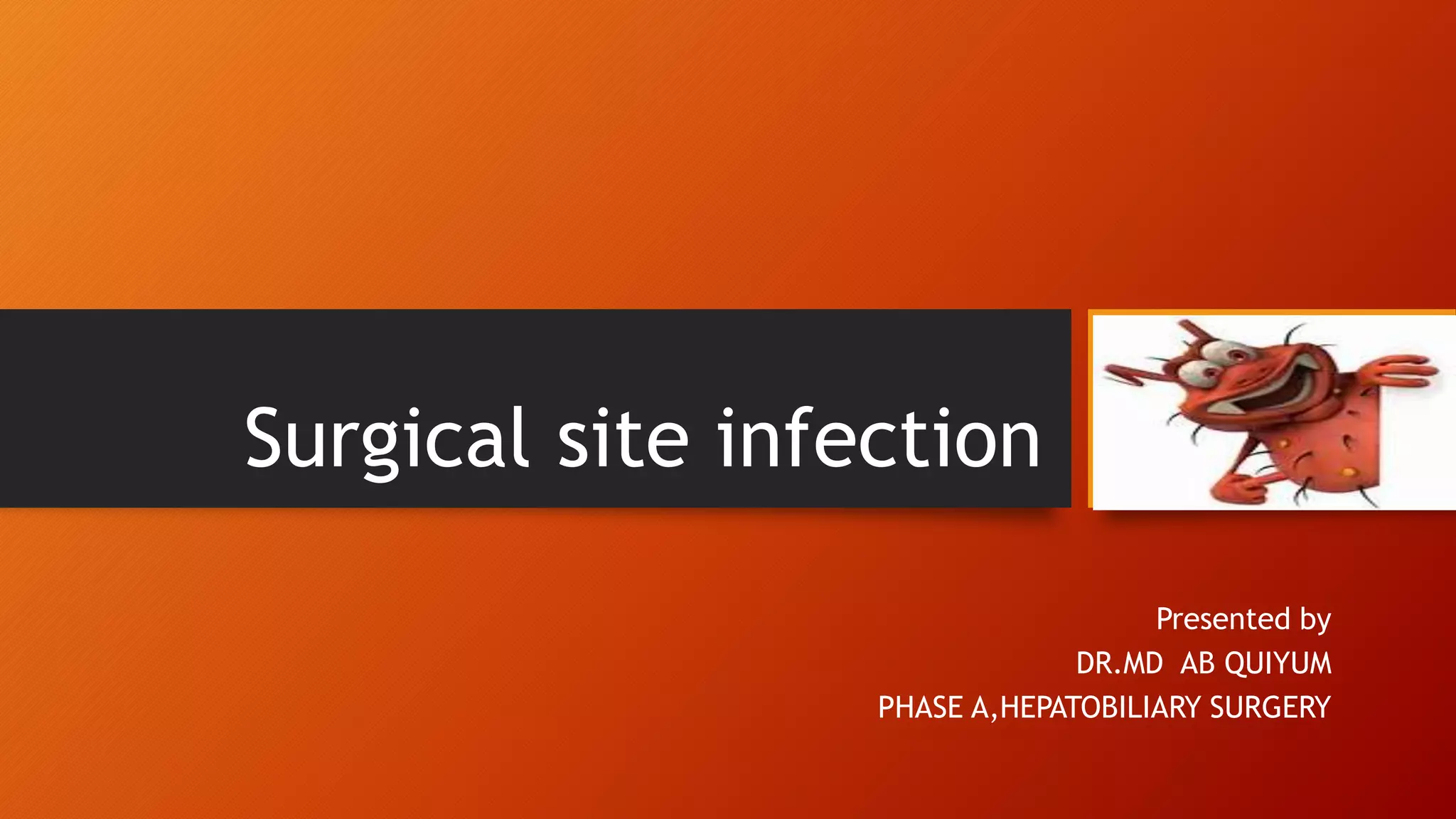 Surgical site infection revised | PPT