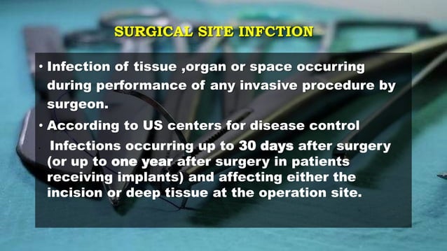 Surgical site infections | PPTX
