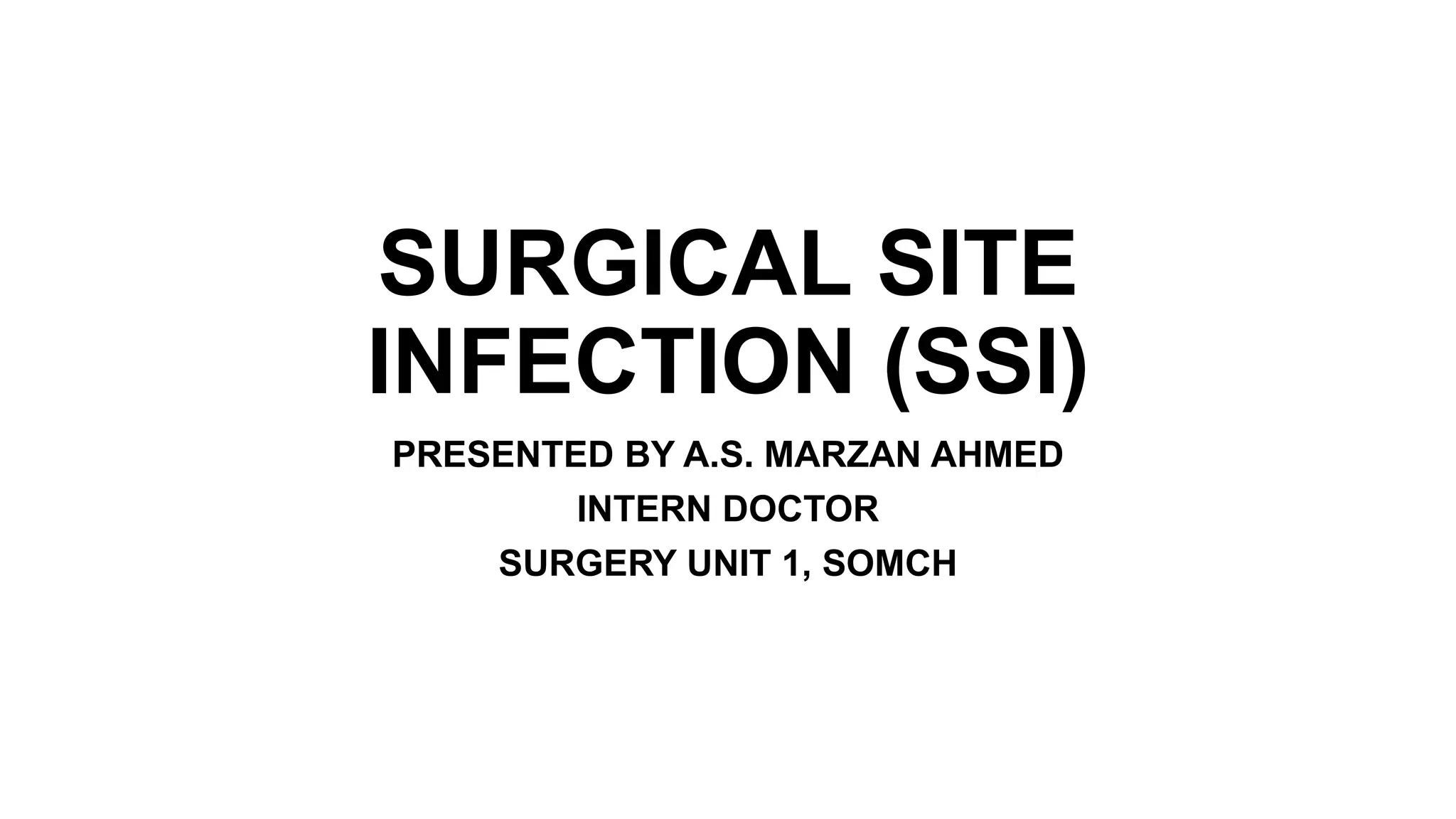 Surgical site infection (ssi) | PPTX