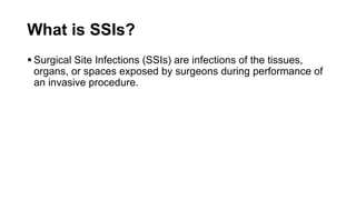 Surgical site infection (ssi) | PPTX