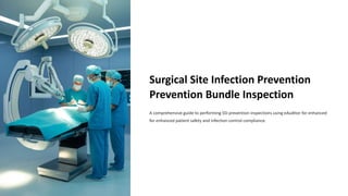 Surgical Site Infection SSI Prevention Bundle Inspection with eAuditor ...
