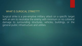 Surgical strike | PPTX