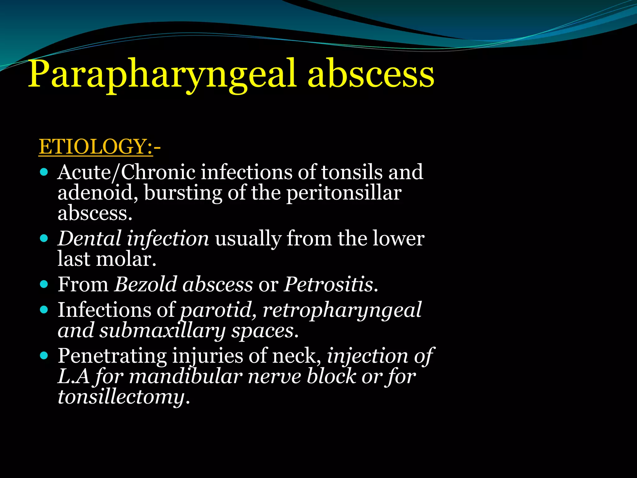 Surgical treatment of paraphyrngeal and retropharyngeal abscesses | PPTX