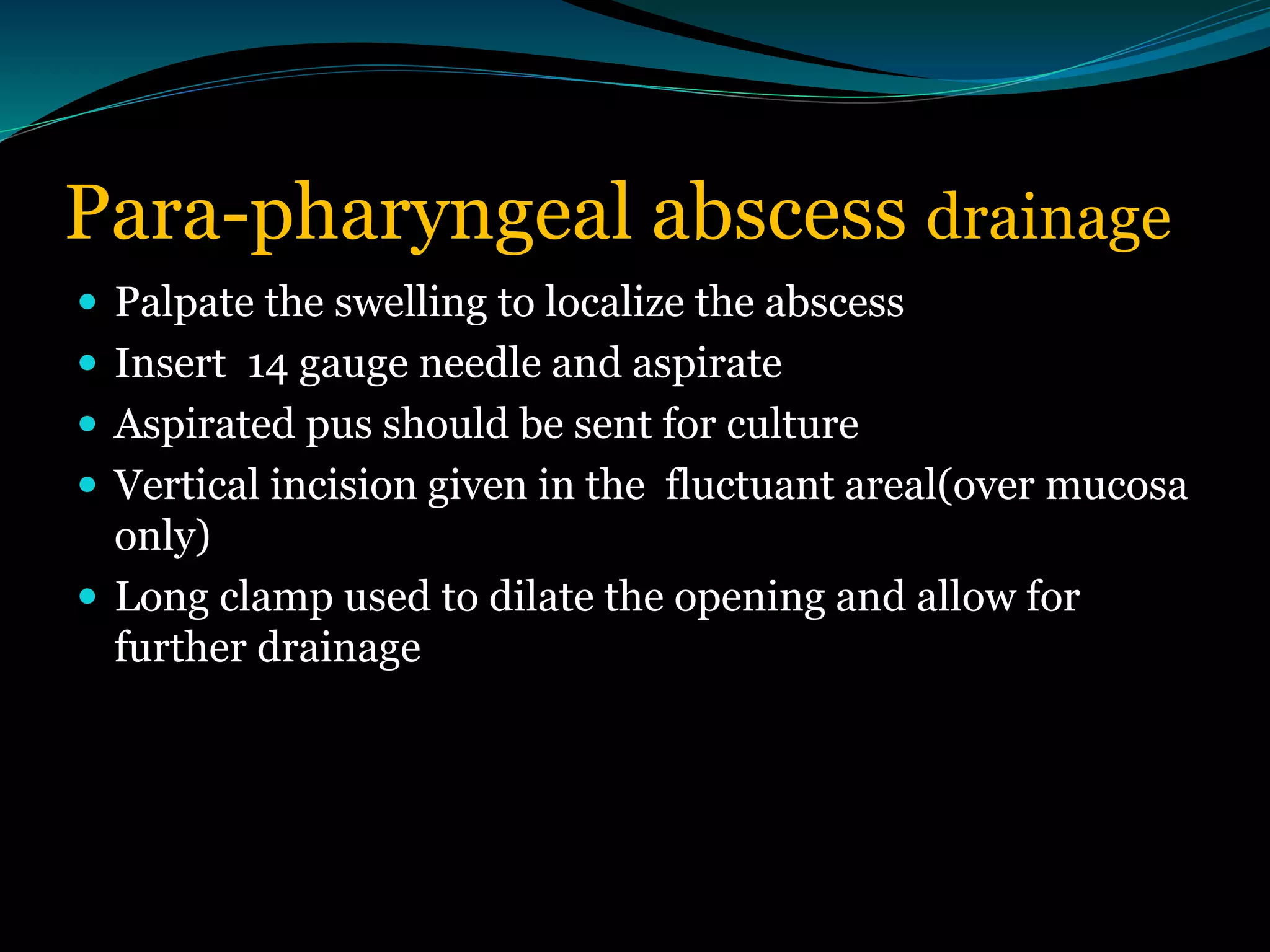 Surgical treatment of paraphyrngeal and retropharyngeal abscesses | PPTX