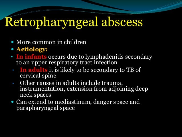 Surgical treatment of paraphyrngeal and retropharyngeal abscesses