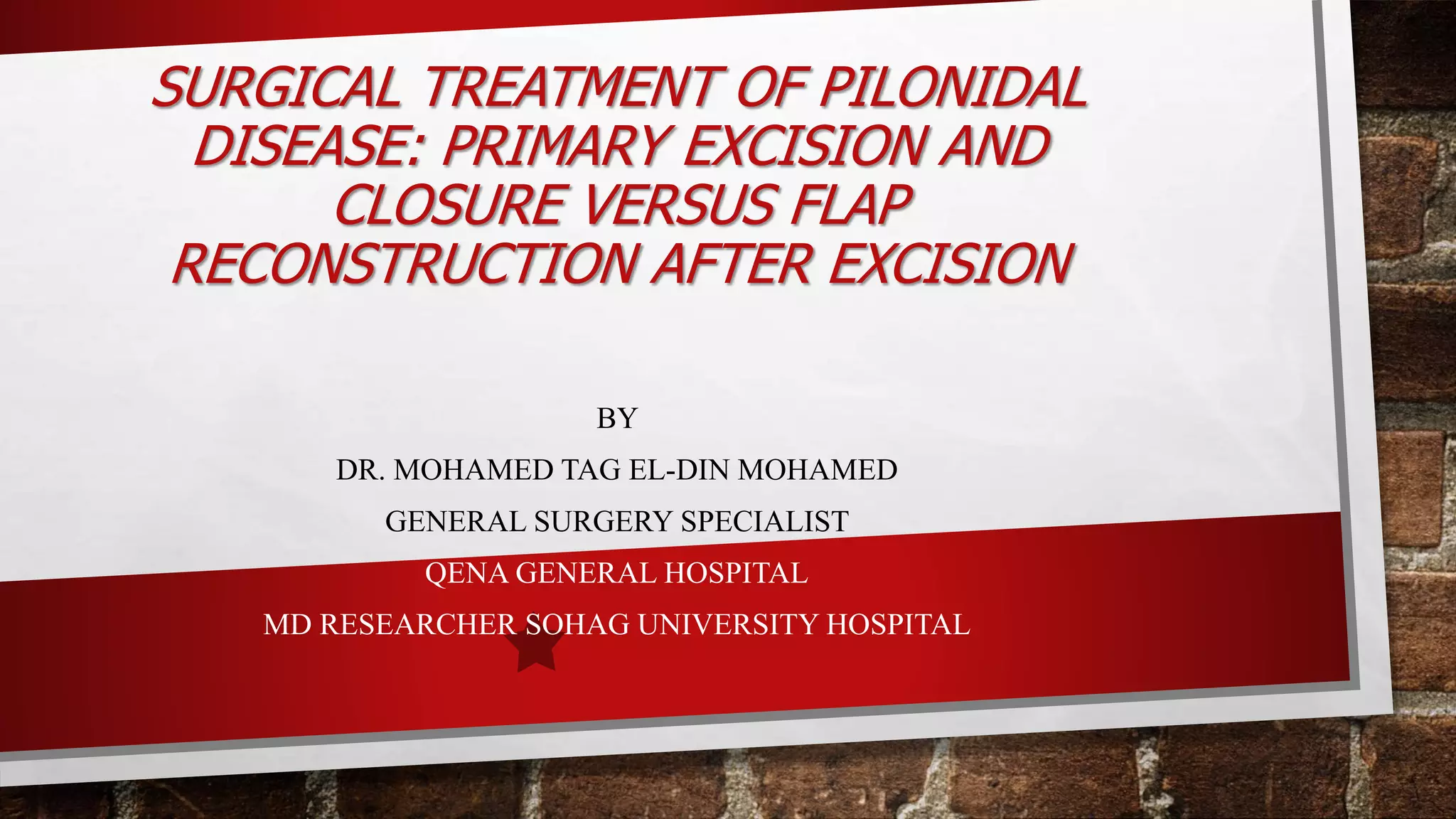 Surgical treatment of pilonidal disease | PPTX