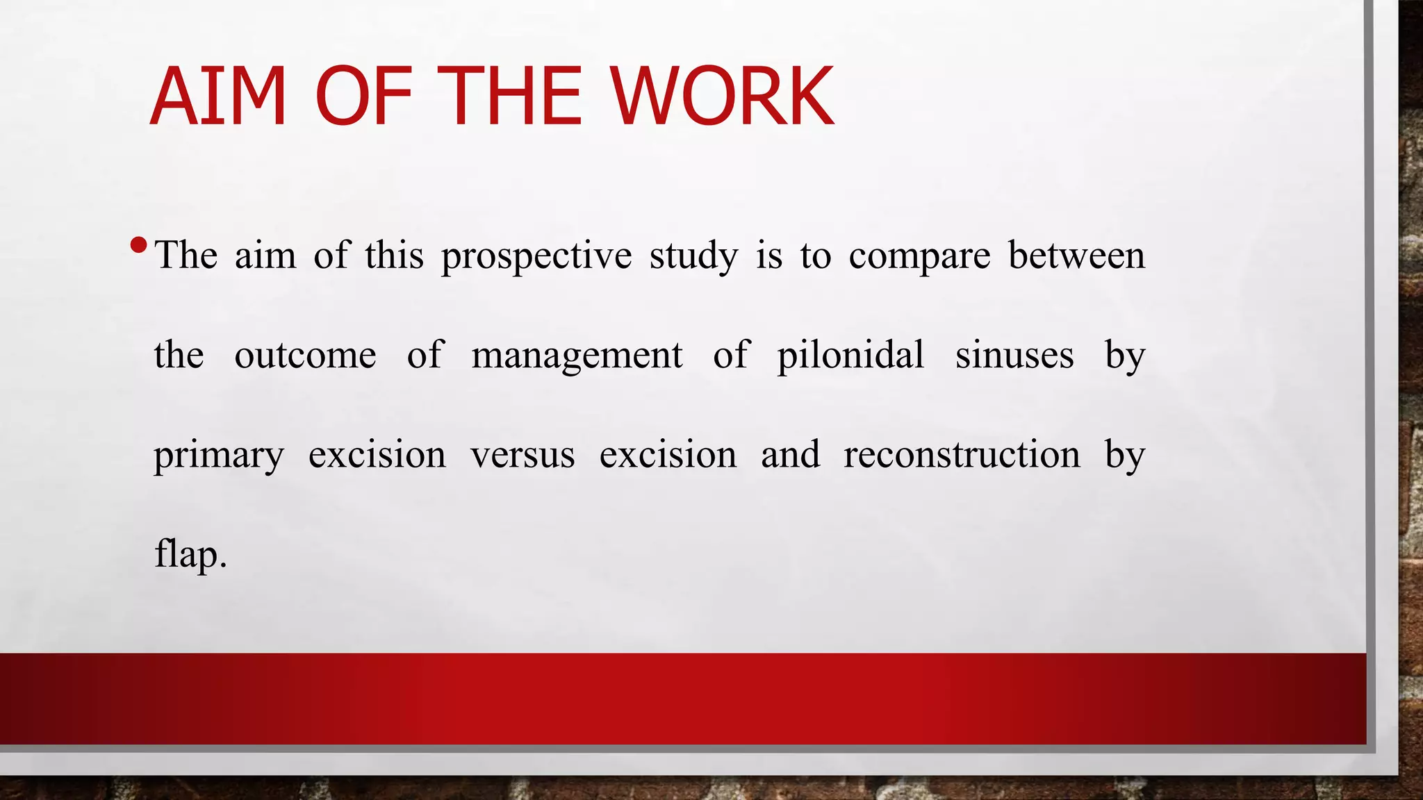 Surgical treatment of pilonidal disease | PPTX