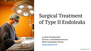 Surgical Treatment of Type II Endoleaks. | PPT