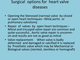 Surgical treatment of Valvular Heart diseases | PPTX