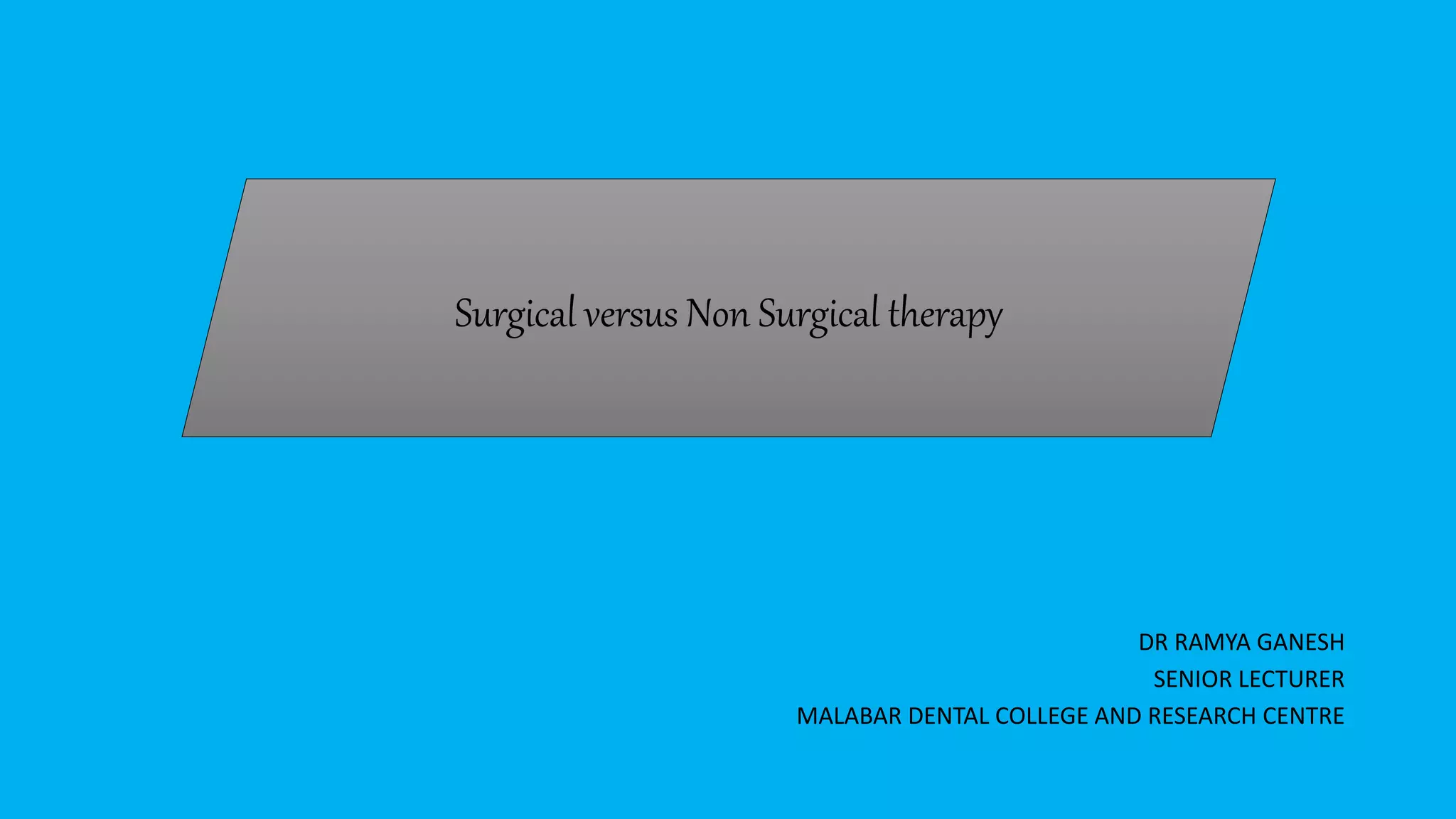 Surgical vs non surgical | PPTX