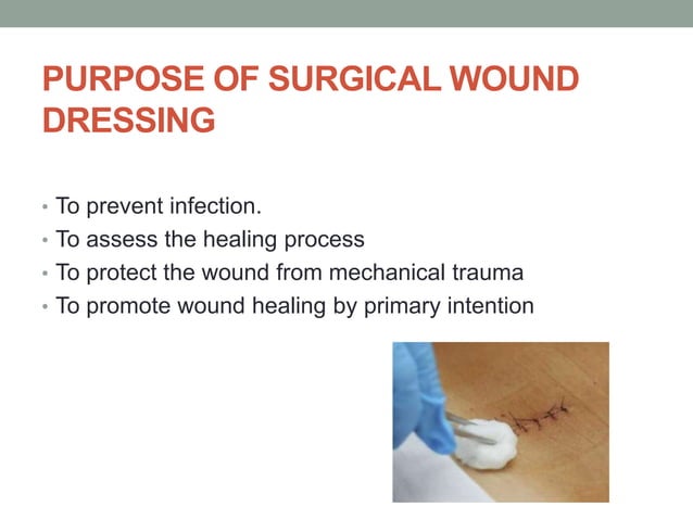 Surgical wound dressing | PPTX