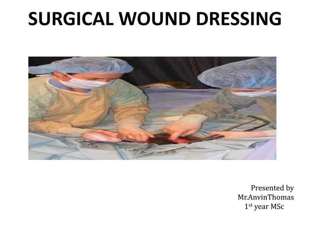 Surgical wound ppt | PPTX
