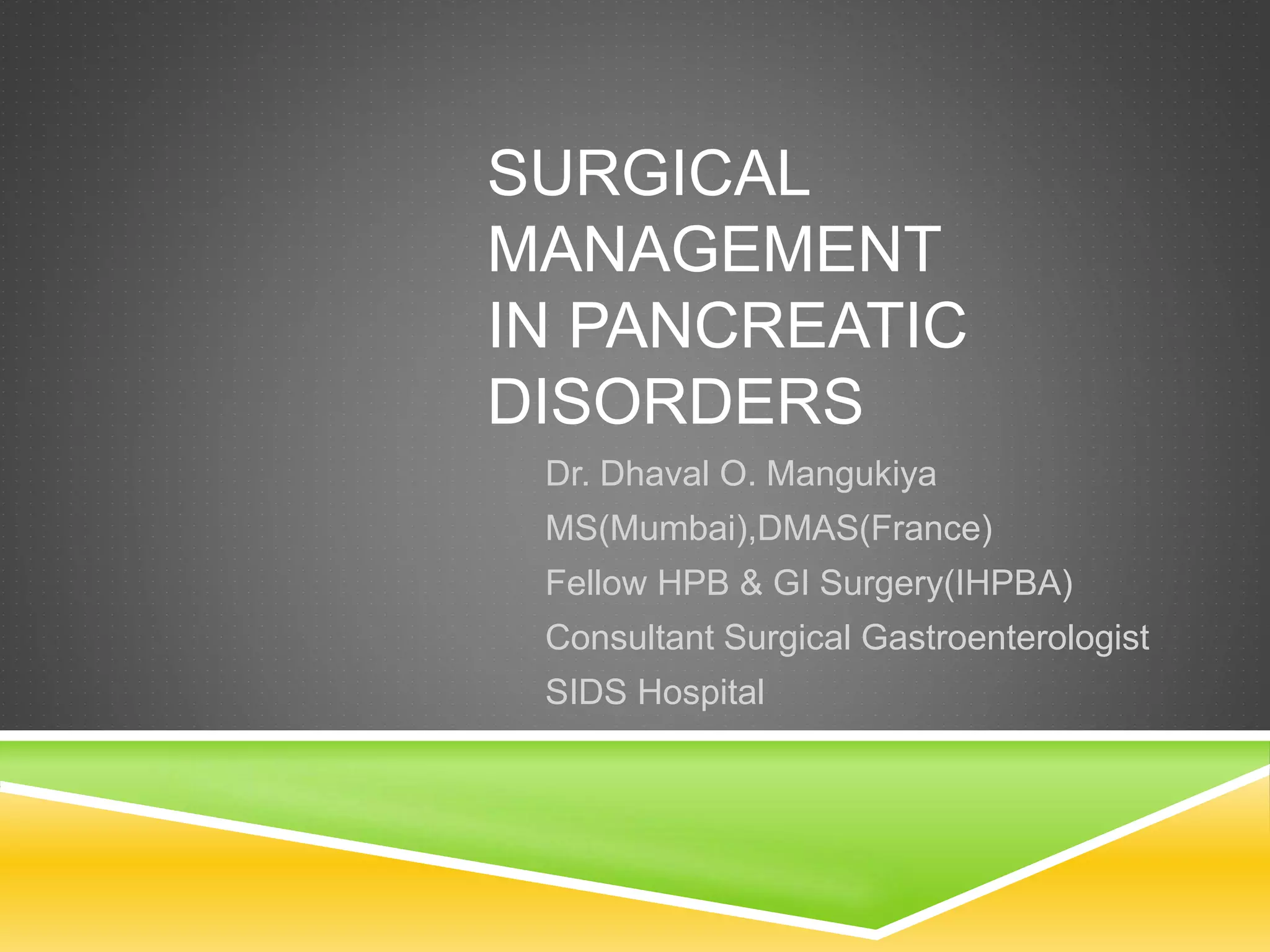 Pancreas Surgical Management | PPT