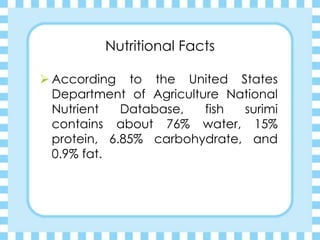 Surimi and surimi based products | PPTX
