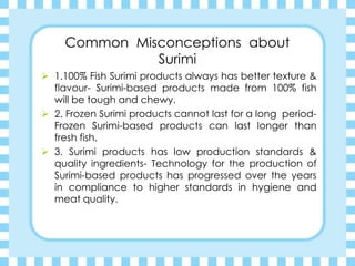 Surimi and surimi based products | PPTX
