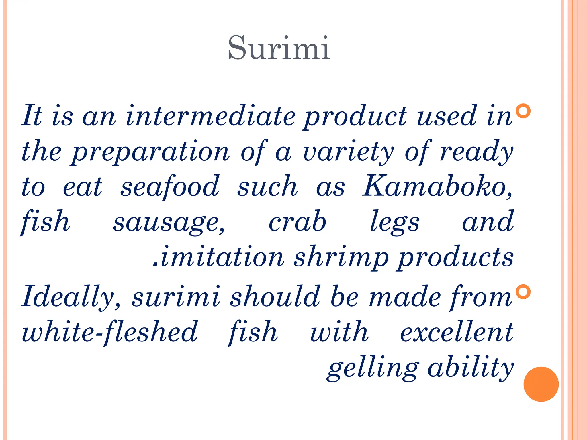 Definition, processing steps, fish products of SURIMI Dr Nermin.pptx